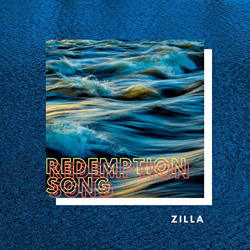 Play Redemption Song by ZiLLA on Amazon Music