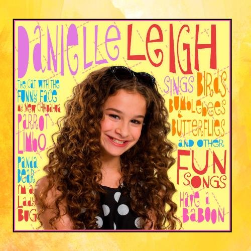 Amazon.com: Danielle Leigh Sings Birds Bumblebees & Butterflies and ...