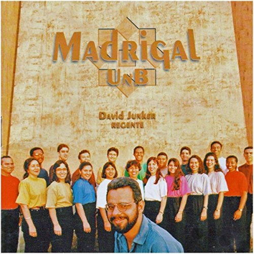 Amazon.co.jp: Madrigal UnB : Madrigal UnB & David Junker: デジタルミュージック
