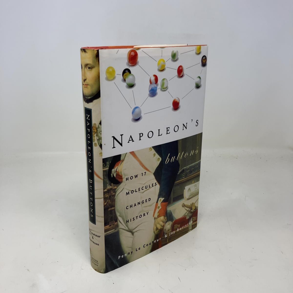 Napoleon's Buttons: How 17 Molecules Changed History: LeCouteur, Penny ...