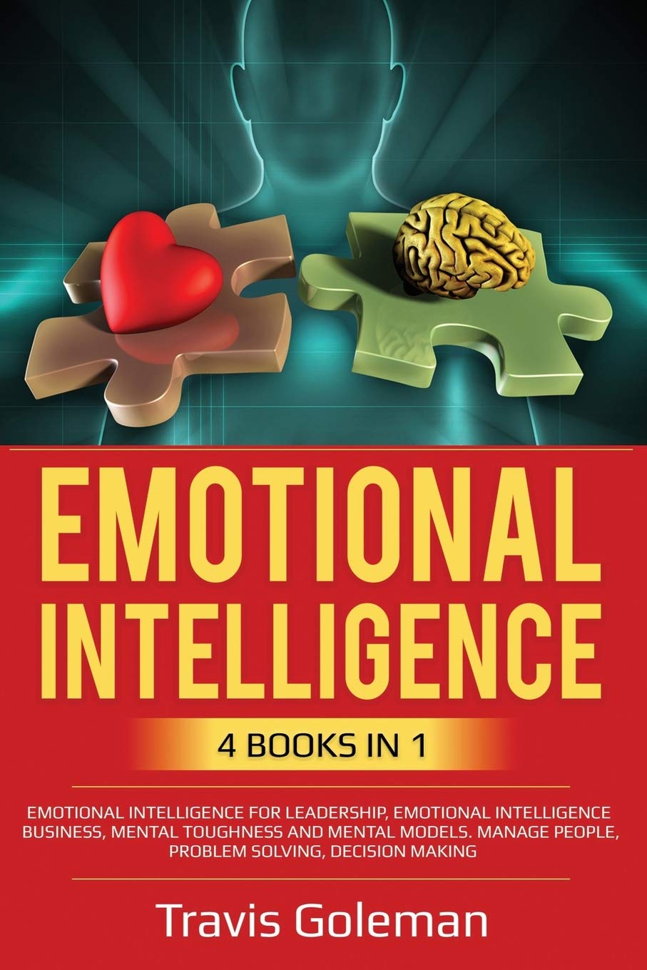 Emotional Intelligence: 4 Books in one: Emotional Intelligence for ...