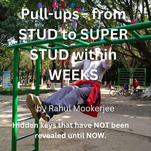 Amazon.com: Pull-Ups: From Stud to Super Stud Within Weeks: Pull-ups ...