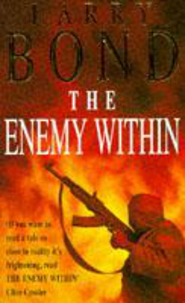 The Enemy Within: Larry Bond: 9780747253440: Amazon.com: Books