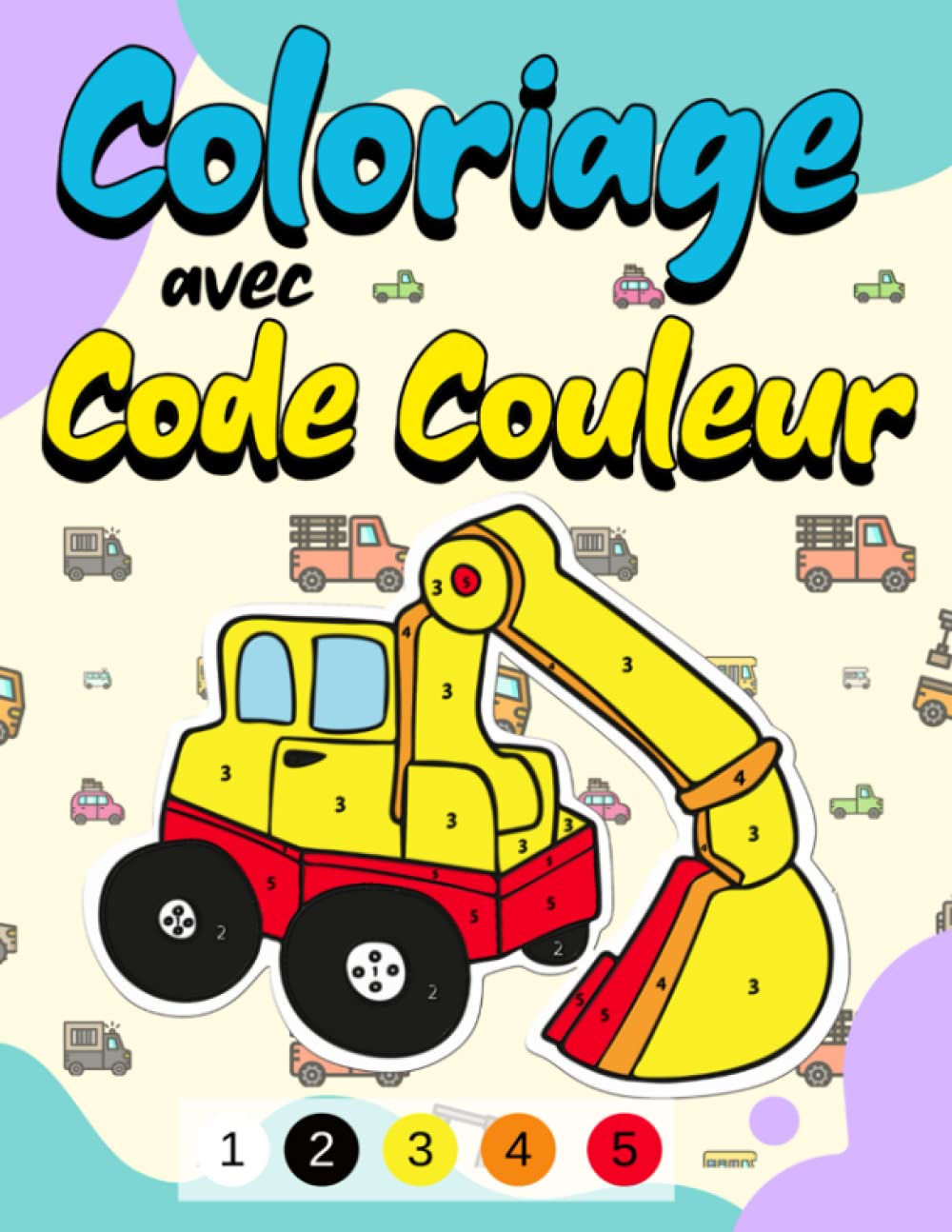 Buy Coloriage Avec Code Couleur: Camion avion voiture train bateau ...
