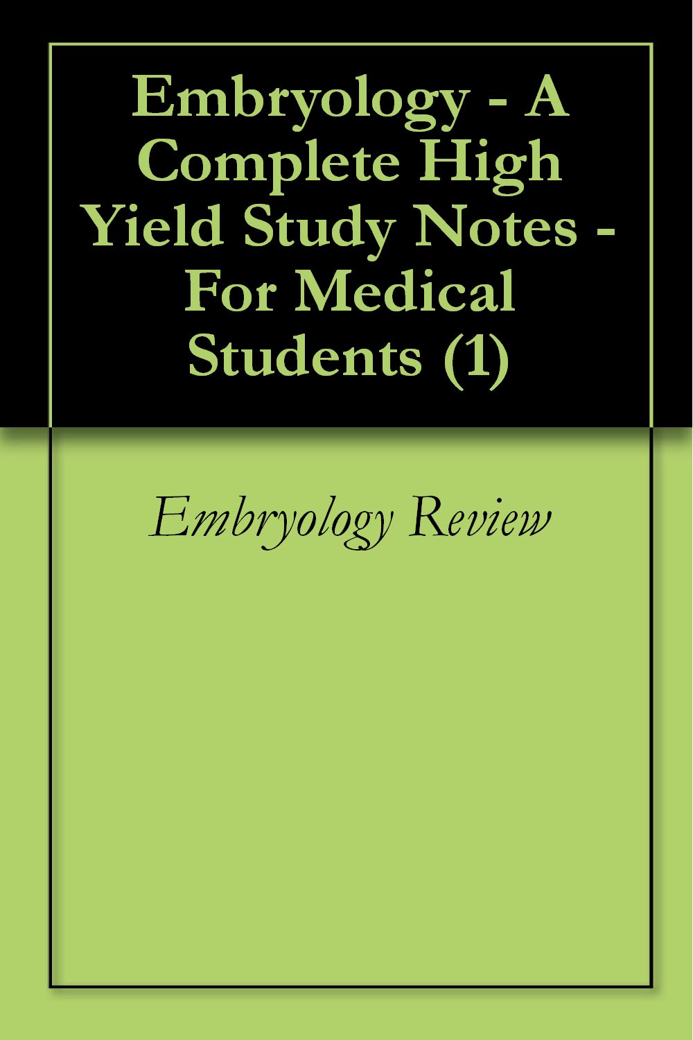 Embryology - A Complete High Yield Study Notes - For Medical Students ...