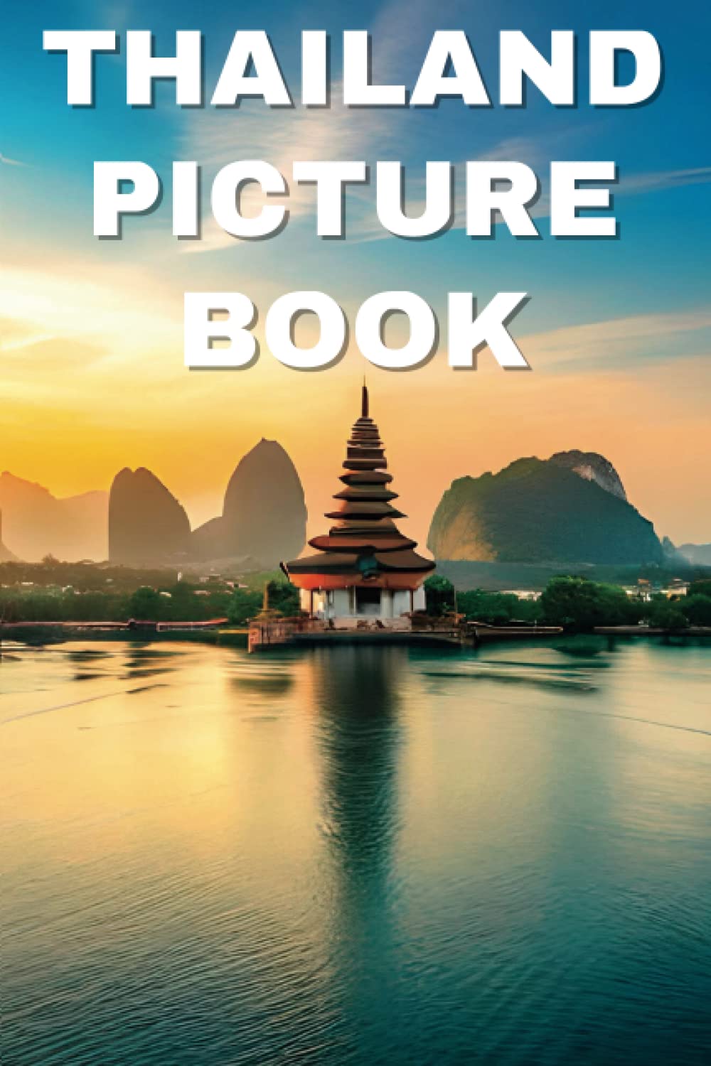 Thailand Picture Book: Delightful Images of the Thai Scenery for ...