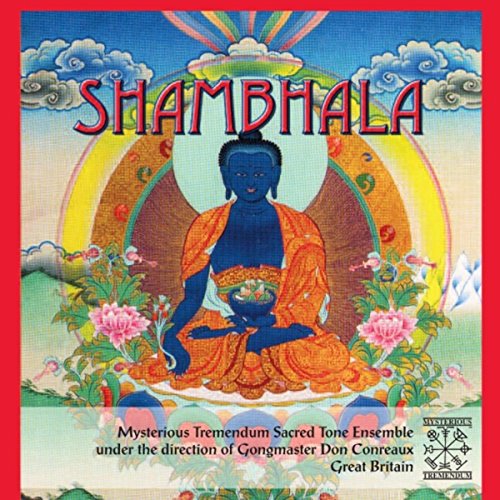 Amazon.com: Shambhala : Mysterious Tremendum Sacred Tone Ensemble ...