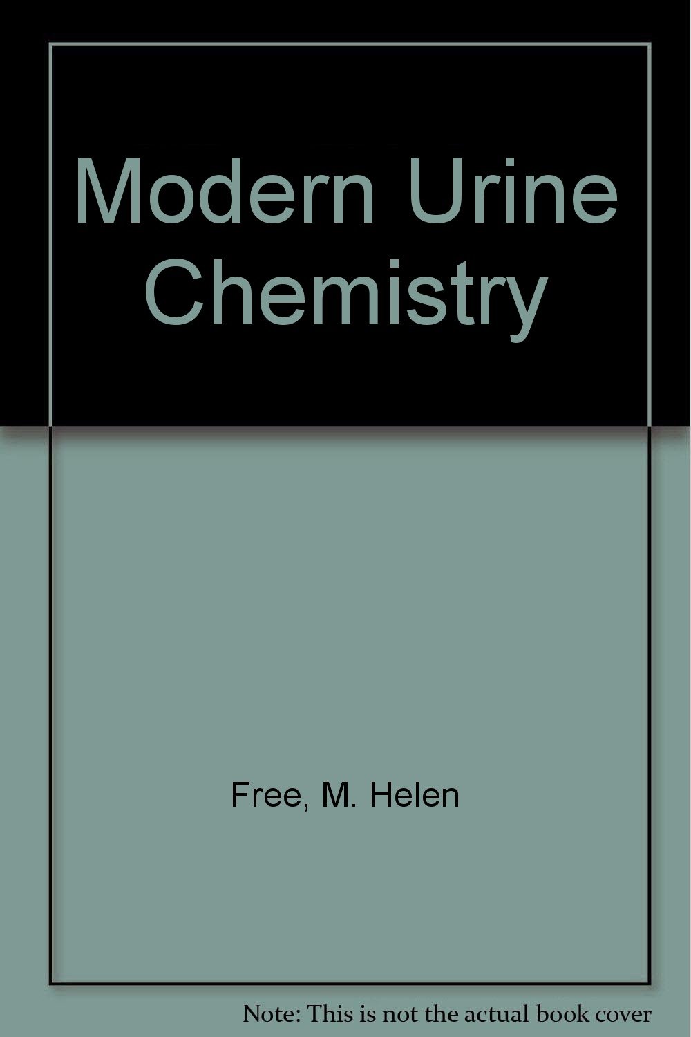 Modern Urine Chemistry: Free, M. Helen: Amazon.com: Books