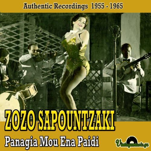 Écouter Panagia Mou Ena Paidi: Authentic Recordings 1955-1965 de Zozo Sapountzaki sur Amazon Music