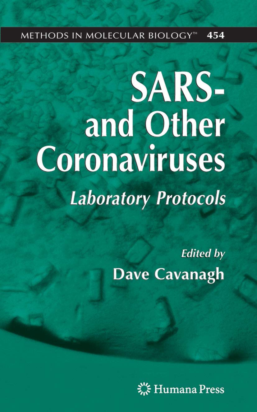 SARS- and Other Coronaviruses: Laboratory Protocols (Methods in ...