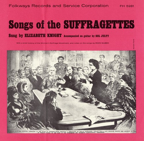 Knight, Elizabeth - Songs of the Suffragettes - Amazon.com Music
