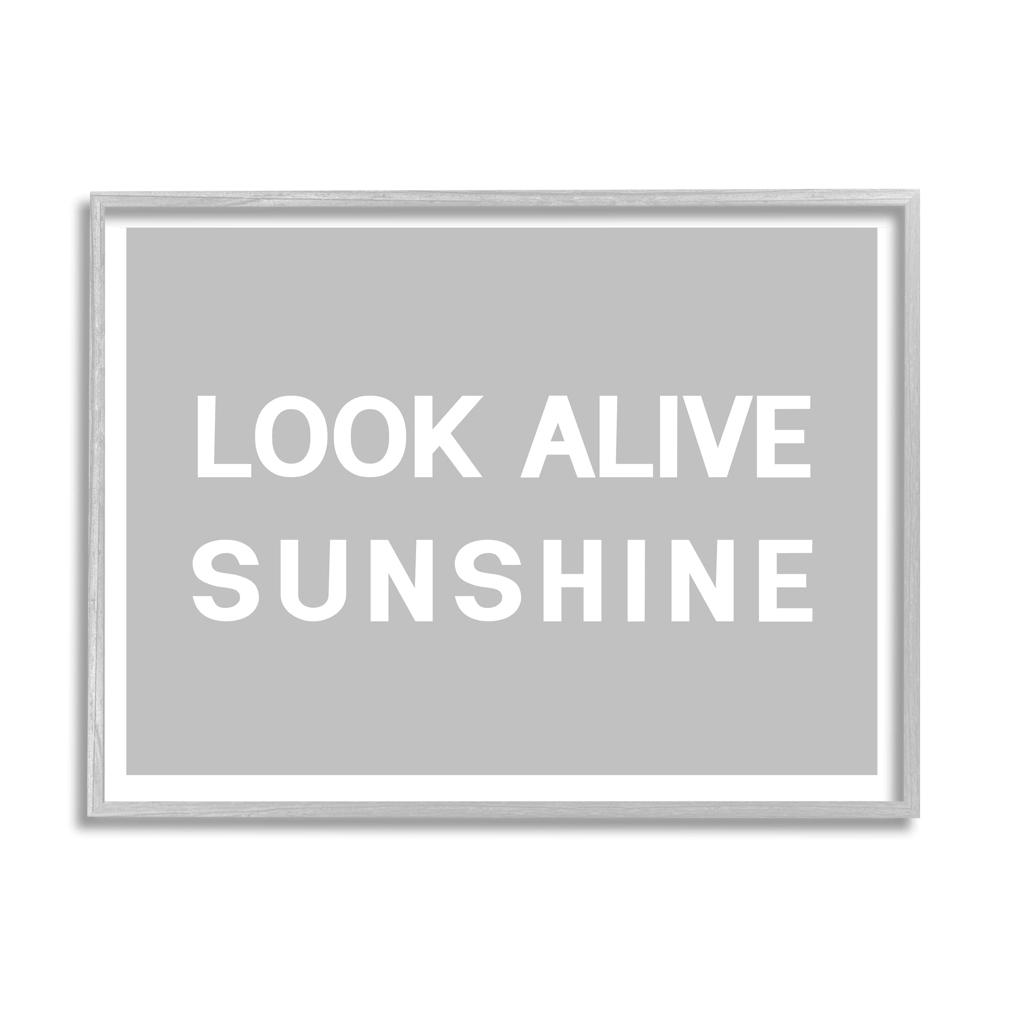 Look Alive Sunshine
