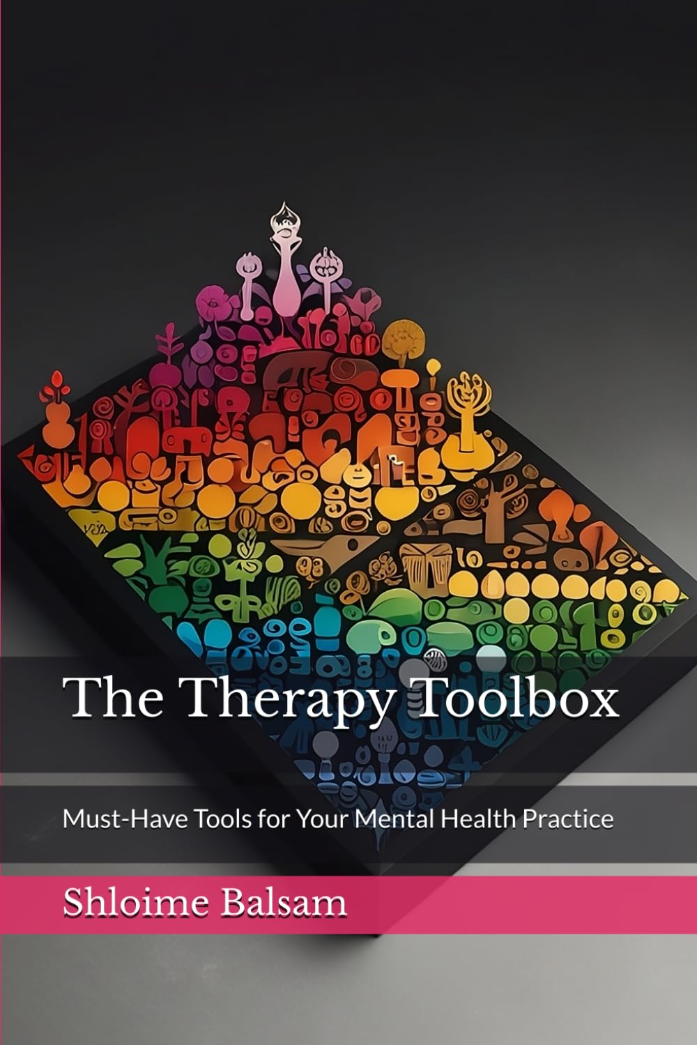The Therapy Toolbox: Must-Have Tools for Your Mental Health Practice ...