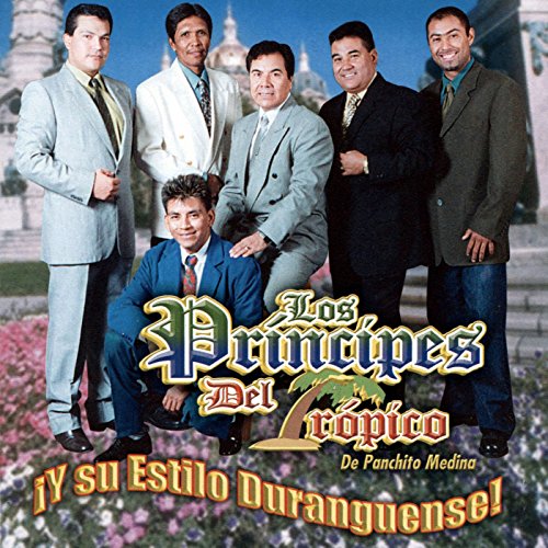 Amazon.com: Y Su Estilo Duranguense : Los Principes del Tropico de ...