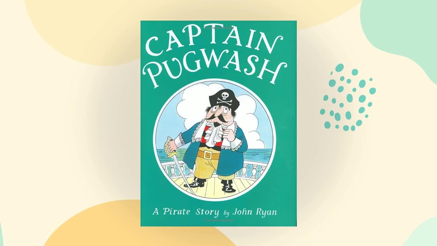 Captain Pugwash: Amazon.co.uk: Ryan, John: 9781847807281: Books
