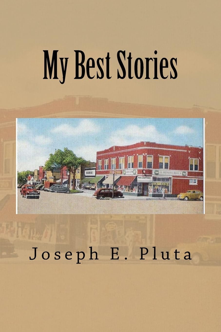 My Best Stories: Pluta, Joseph E.: 9781536843149: Amazon.com: Books