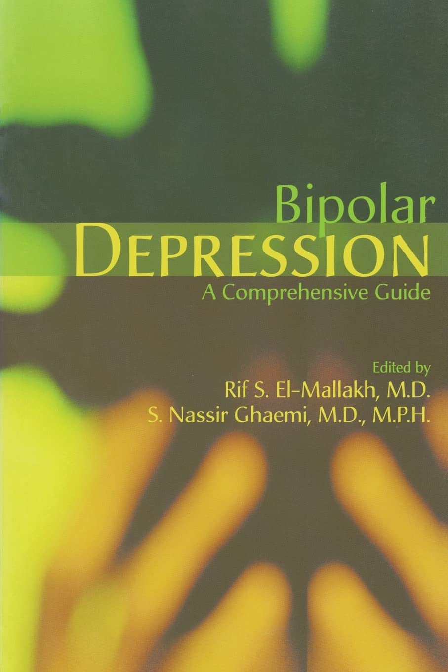 Bipolar Depression: A Comprehensive Guide: 9781585621712: Medicine ...