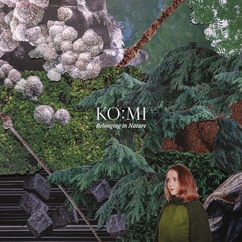 Amazon Music - KO:MIのBelonging in Nature - Amazon.co.jp