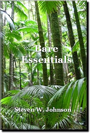 Bare Essentials eBook : Johnson, Steven W.: Amazon.in: Kindle Store