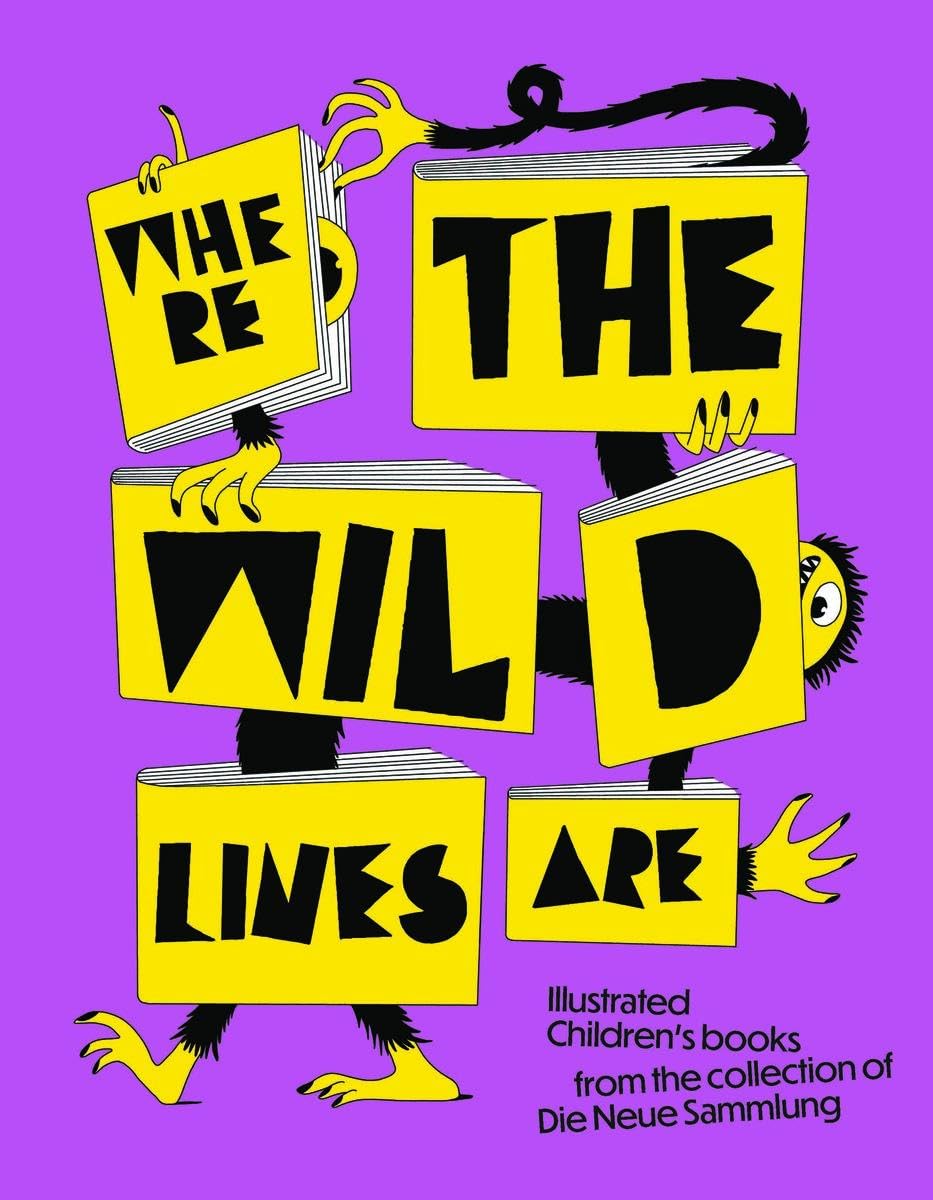 Where the Wild Lines Are: Nollert, Angelika, Arizpe, Evelyn, Fuchs ...