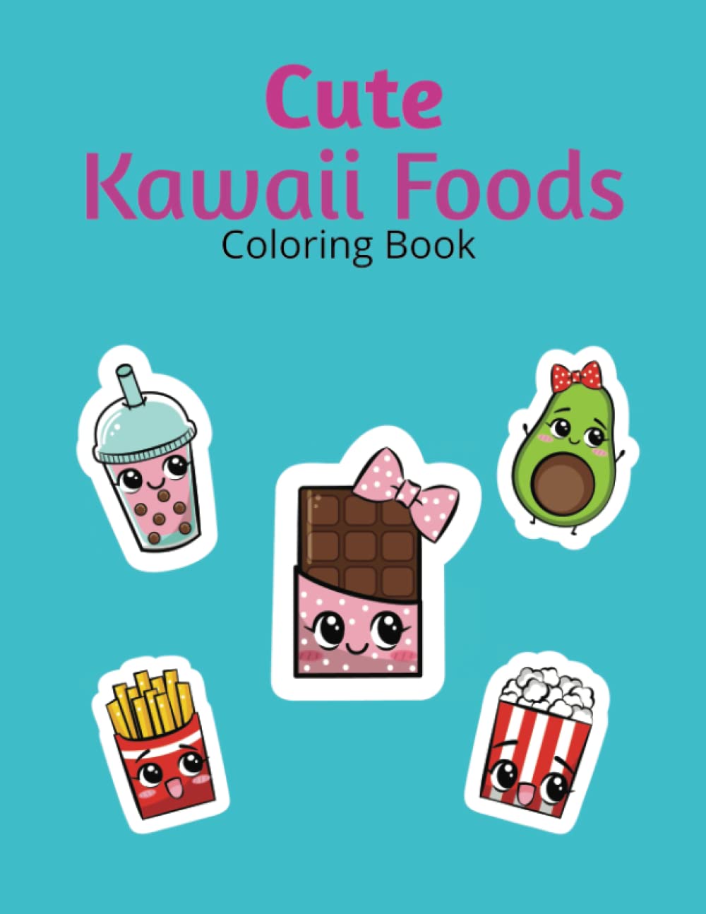 Cute Kawaii Food Coloring Book for Kids: Kids Kawaii Food Coloring, 8 ...