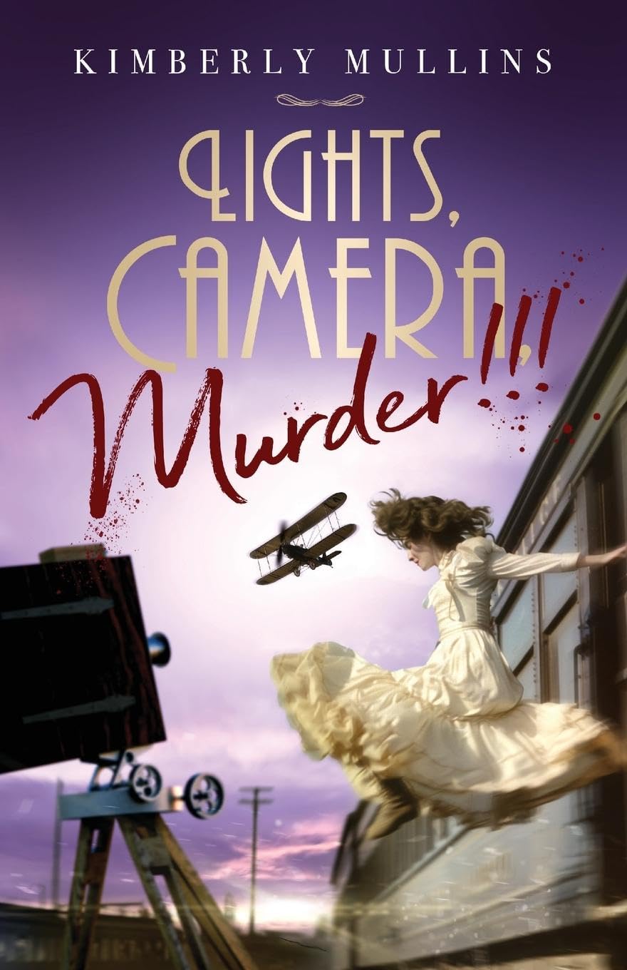Lights, Camera, Murder!!!: Mullins, Kimberly: 9798991686525: Amazon.com: Books