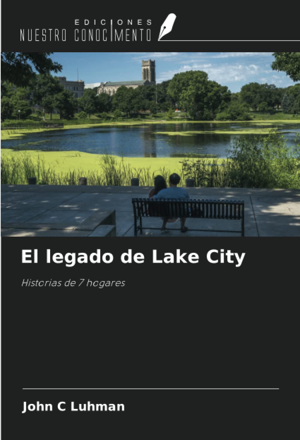 Amazon.com: El legado de Lake City: Historias de 7 hogares (Spanish ...