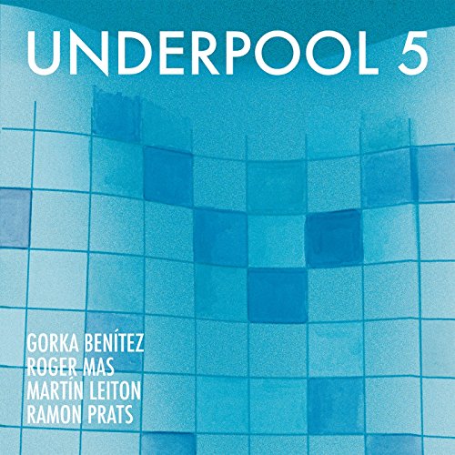 Amazon.com: Underpool 5 (feat. Gorka Benítez, Roger Mas, Martín Leiton ...