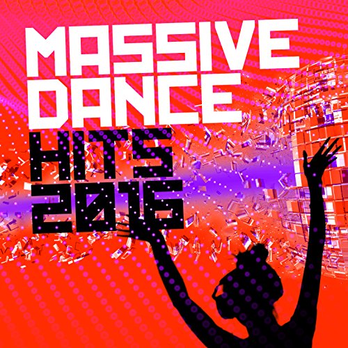 Play Massive Dance Hits: 2016 by Massive Dance Tunes on Amazon Music