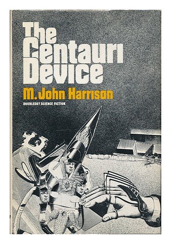 The Centauri device: Harrison, M. John: 9780385018395: Amazon.com: Books