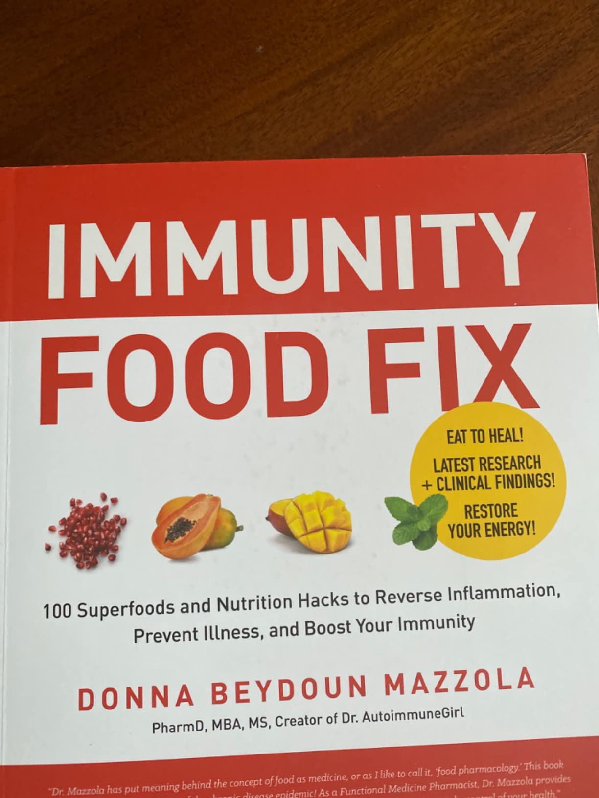 Immunity Food Fix: 100 Superfoods and Nutrition Hacks to Reverse ...