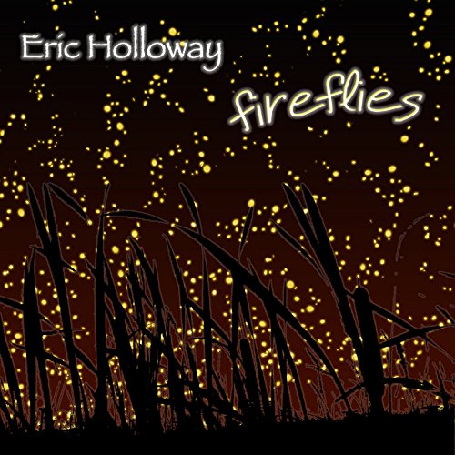 Amazon.com: Fireflies : Eric Holloway: Digital Music