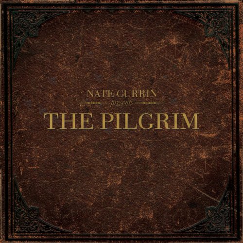 Play The Pilgrim by Nate Currin on Amazon Music