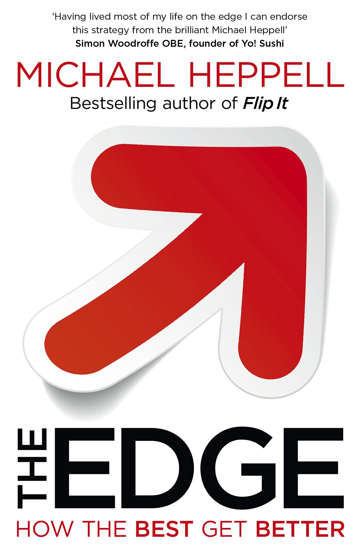 The Edge: How the Best Get Better: Amazon.co.uk: Heppell, Michael ...