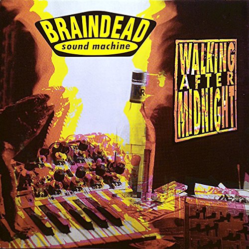 Braindead Sound Machine - Walking After Midnight - Amazon.com Music