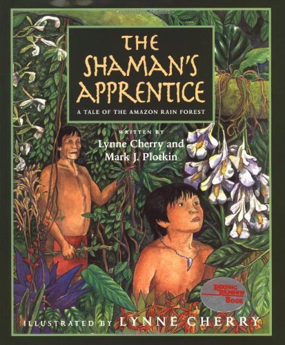 The Shaman's Apprentice: A Tale of the Amazon Rain Forest: Cherry ...