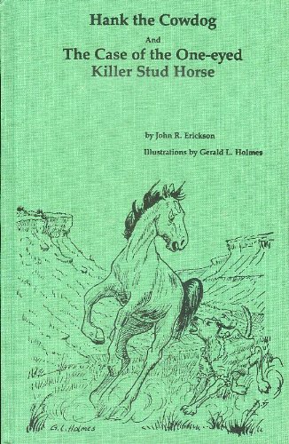 The Case of the One-Eyed Killer Stud Horse (Hank the Cowdog 8 ...