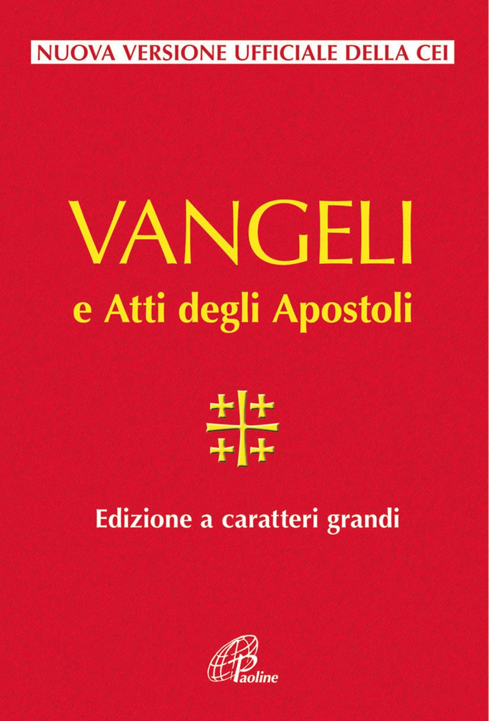 Vangelo e Atti degli Apostoli. Ediz. a caratteri grandi : Amazon.com.mx ...