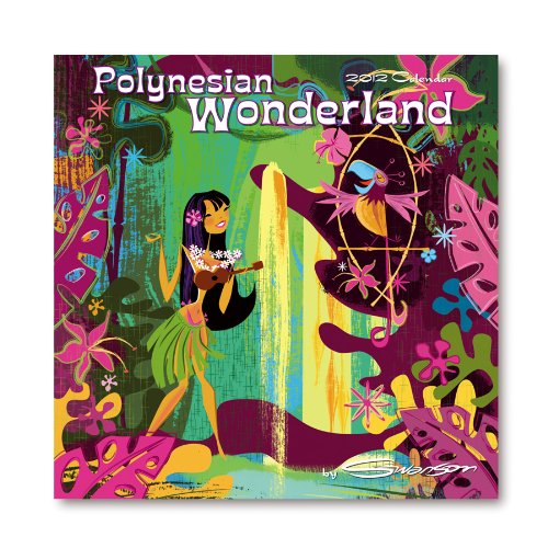 Polynesian Wonderland 2012 12-Month Deluxe Wall Calendar: Swanson ...