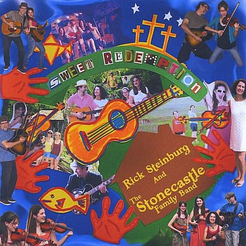 Rick Steinburg & the Stonecastle Family Band - Sweet Redemption ...