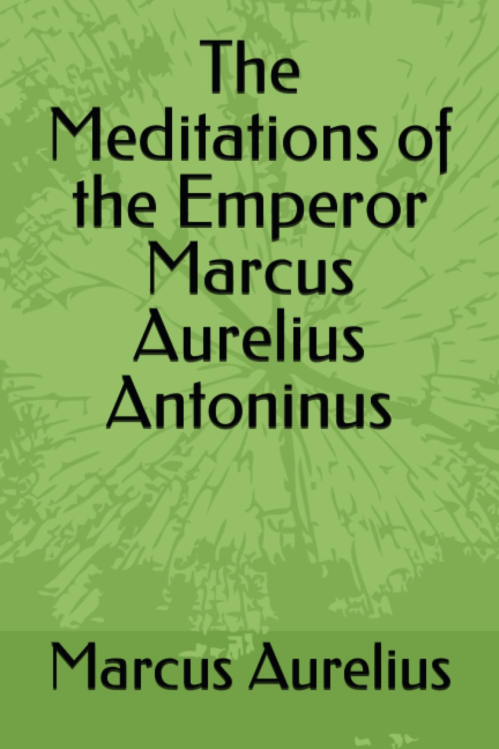 Amazon | The Meditations of the Emperor Marcus Aurelius Antoninus ...