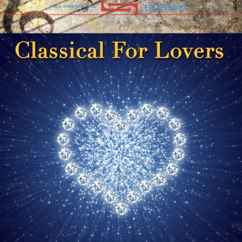 Amazon.com: Classical For Lovers : VARIOUS ARTISTS: Digital Music