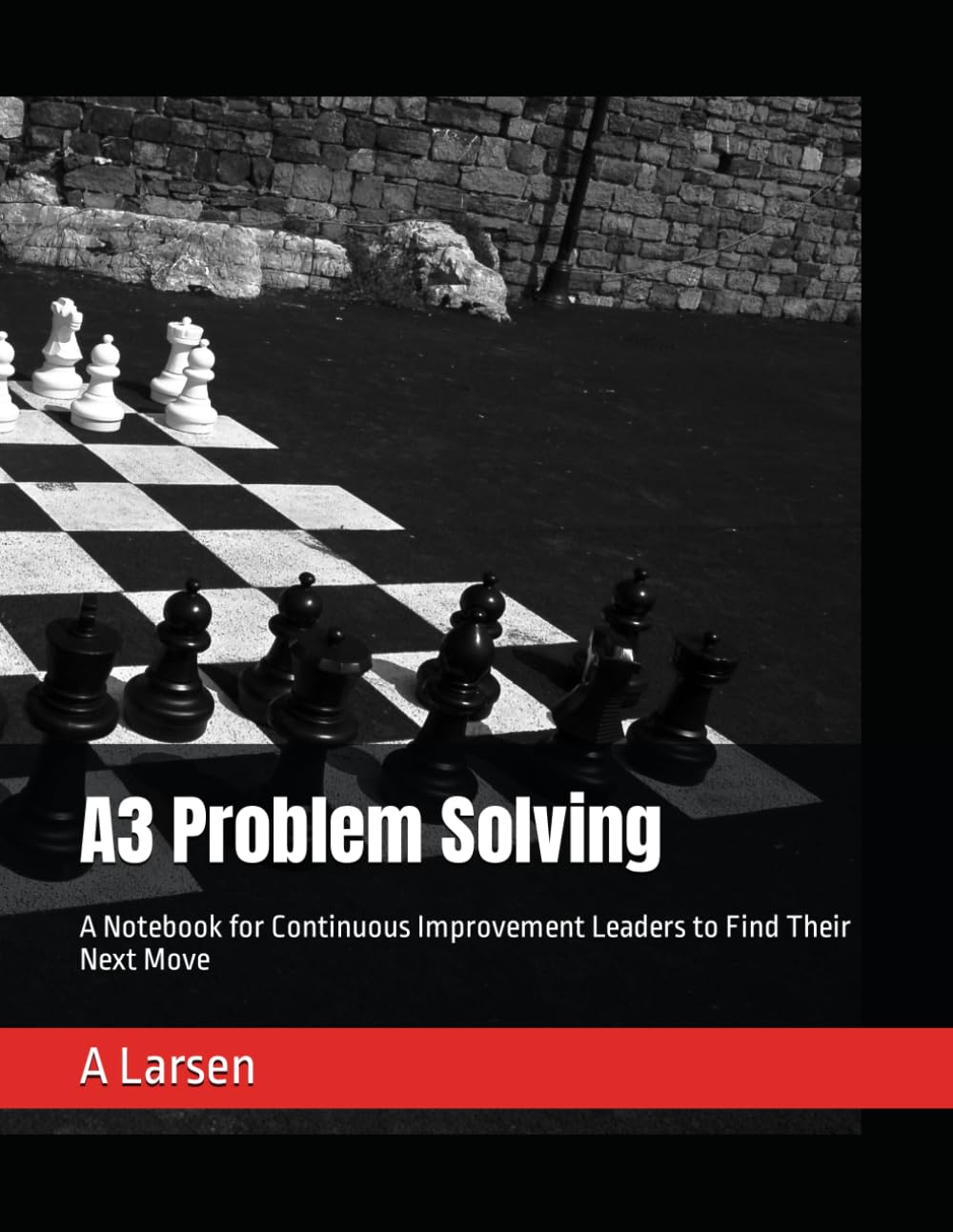 Amazon | A3 Problem Solving: A Notebook for Continuous Improvement Leaders | Larsen, A L ...