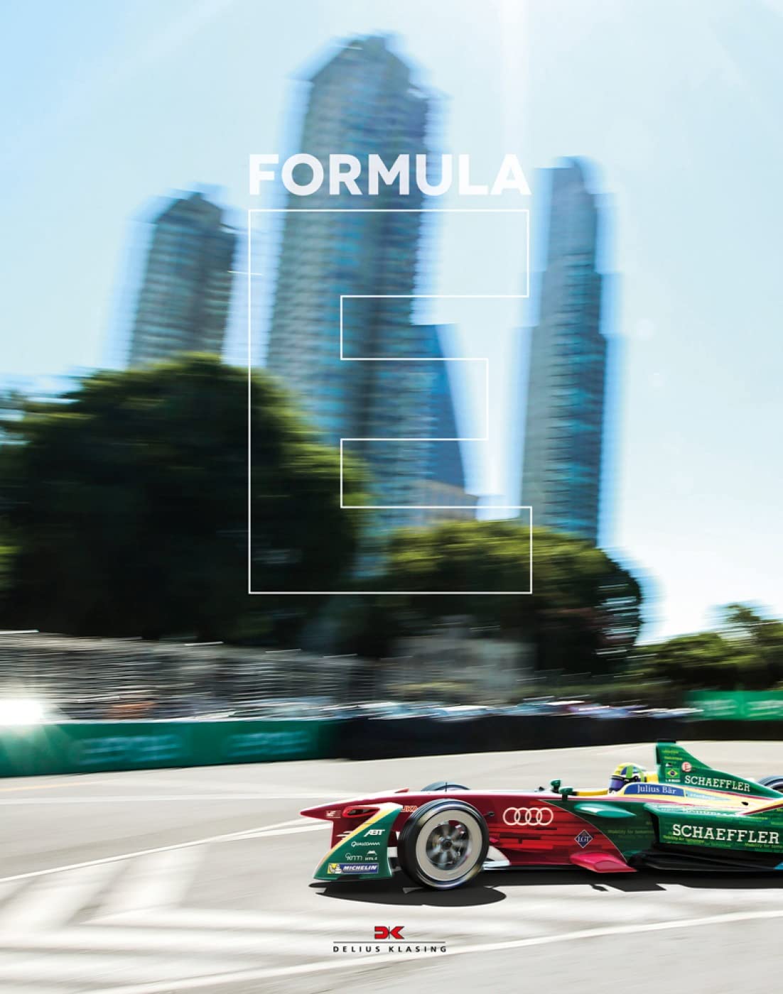 Formula E: The Story: Delius Klasing: 9783667115355: Amazon.com: Books