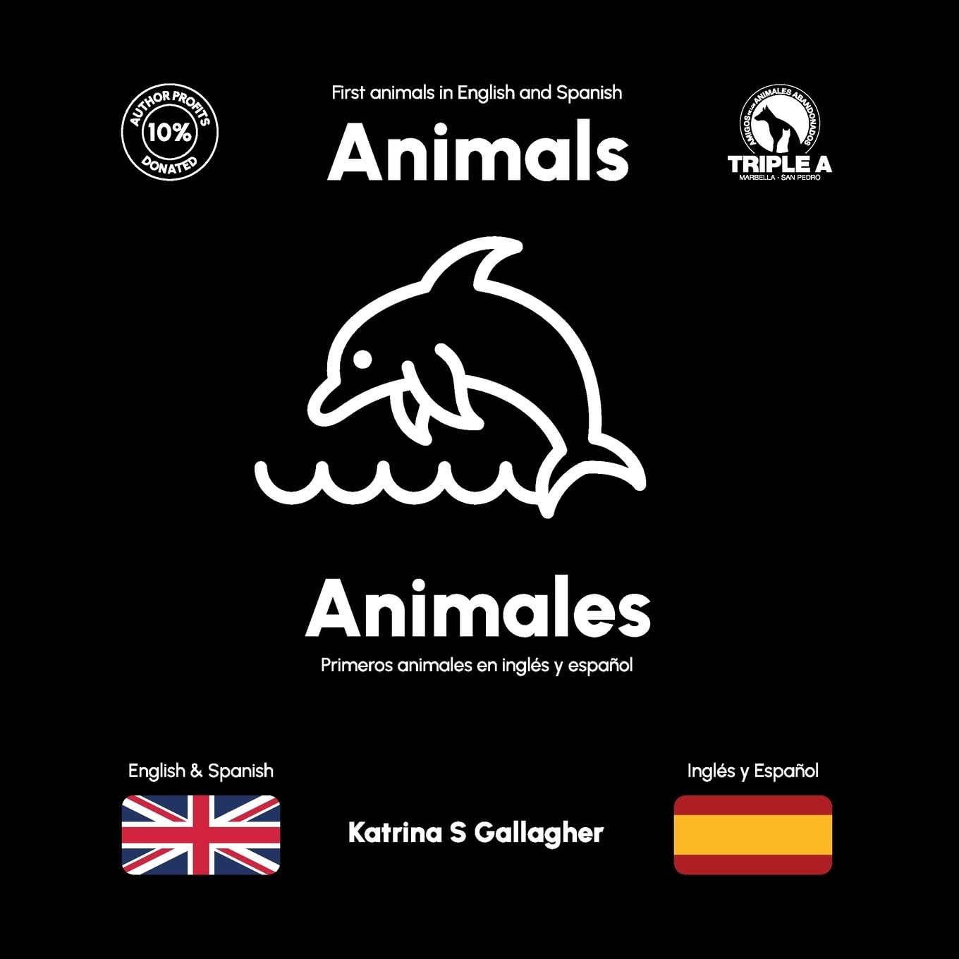 Animals / Animales: First Animals in English and Spanish: 2 (English ...