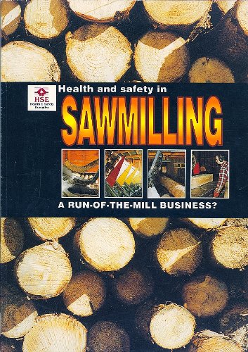 Amazon | Health and Safety in Sawmilling (Guidance Notes) | Health and ...