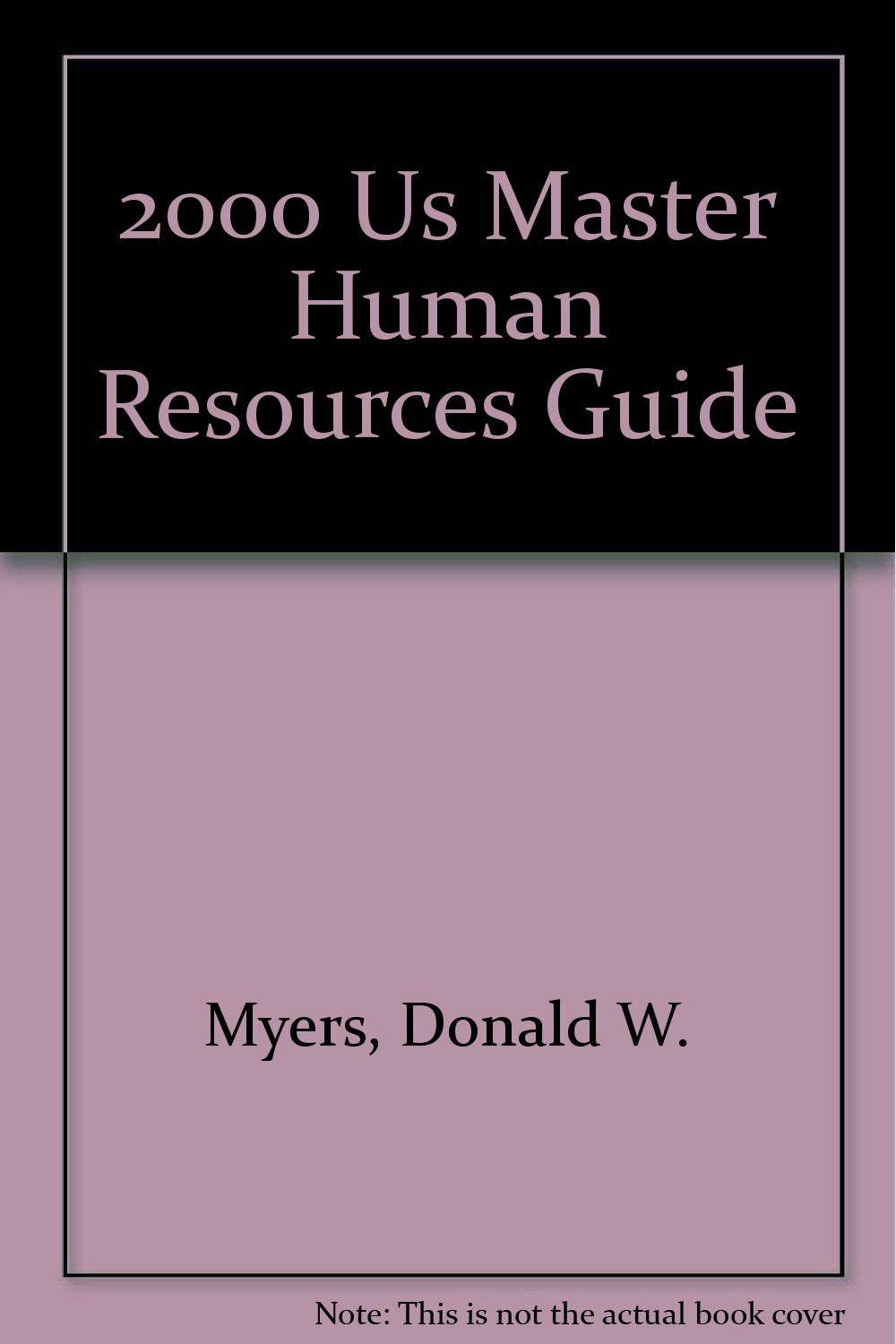 2000 Us Master Human Resources Guide: Myers, Donald W.: 9780808003892 ...