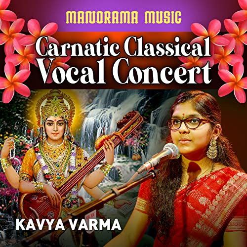 Play Carnatic Classical Vocal Concert by Kavya Varma on Amazon Music