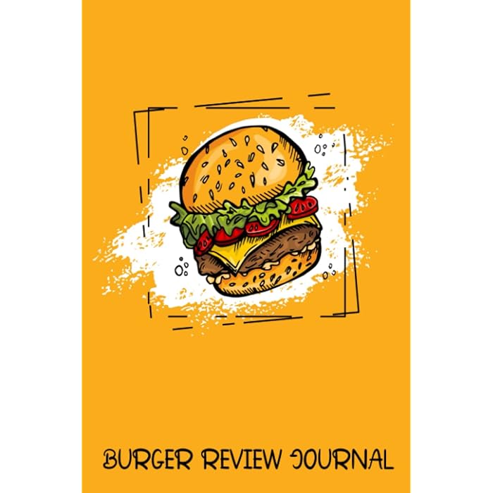 Buy Burger Review Journal: Burger Tasting Log Book - Record Location ...