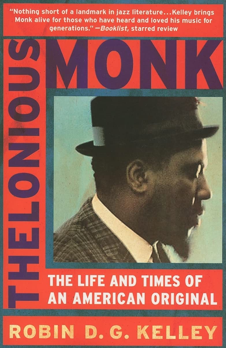 Thelonious Monk: The Life and Times of an American Original: Kelley ...